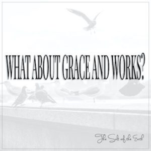 What Is Grace According to The Bible? | Salt of the earth